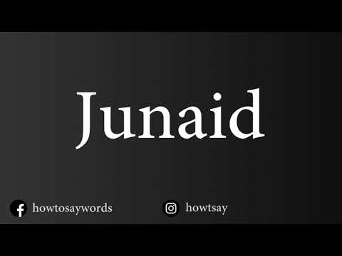 How To Pronounce Junaid