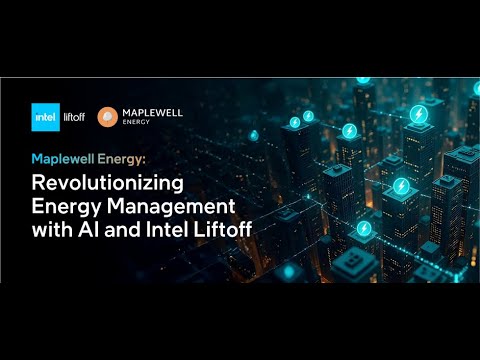 Enhancing Energy Efficiency with AI: Maplewell's Approach | Intel Software