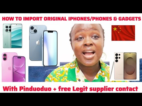How to Import iPhones, Samsung, and Gadgets from China Using Pinduoduo | FREE supplier Contact