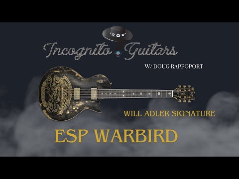 ESP Will Adler “Warbird” Signature Guitar Demo