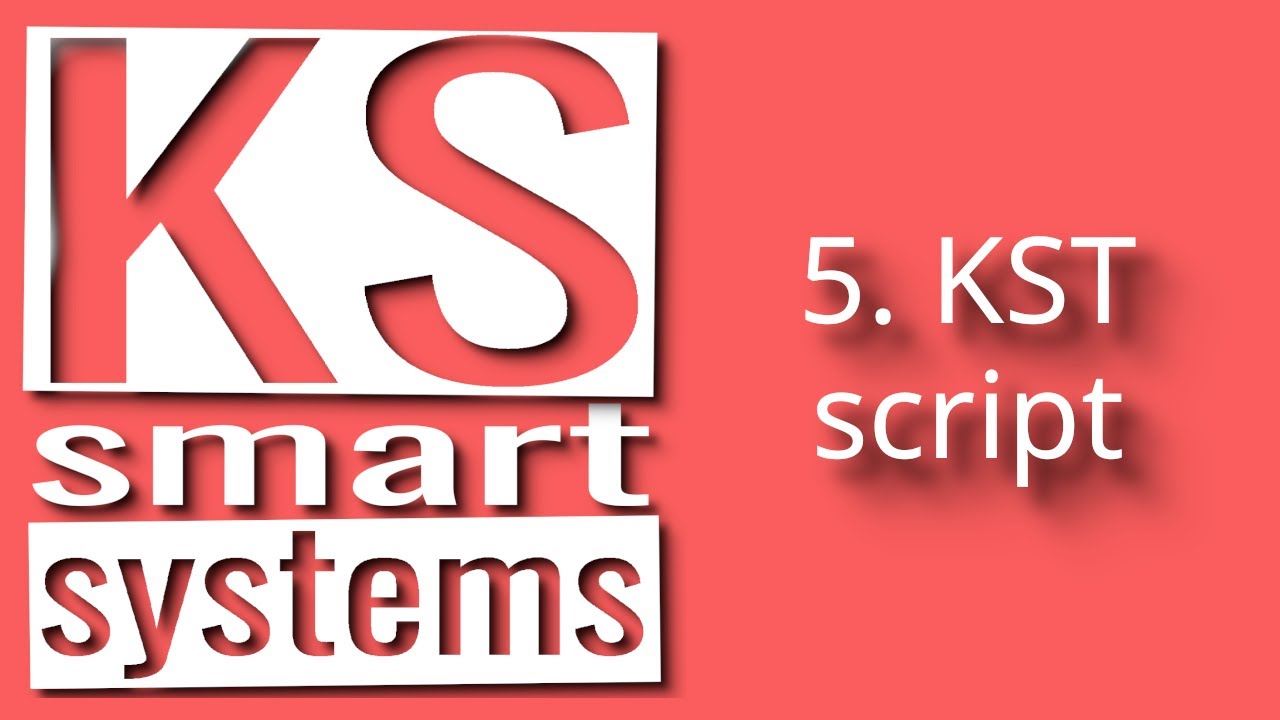 KS Smart Systems - KST stript