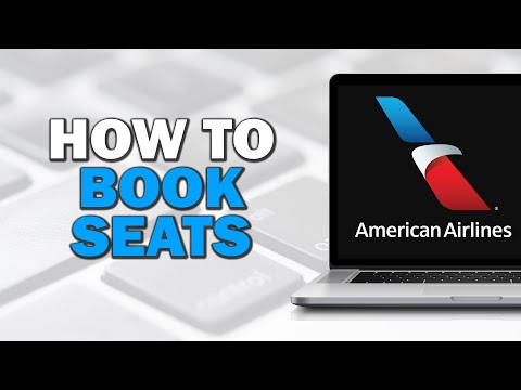 How To Book Seats On American Airlines (Quick Tutorial)