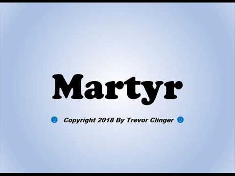 How To Pronounce Martyr