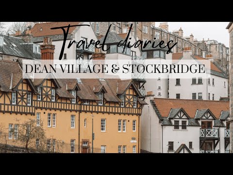WALKING AROUND IN A FAIRYTALE | Dean Village & Stockbridge in Edinburgh, Scotland