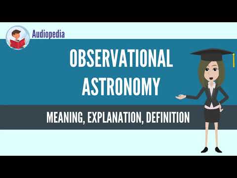 What Is OBSERVATIONAL ASTRONOMY? OBSERVATIONAL ASTRONOMY Definition & Meaning