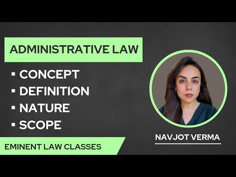 Administrative Law - Concept, Definition, Nature and Scope