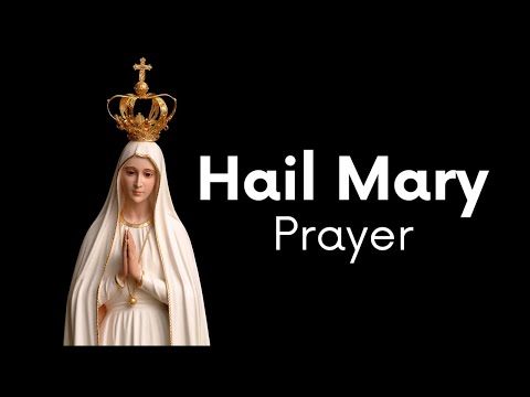 Hail Mary Prayer