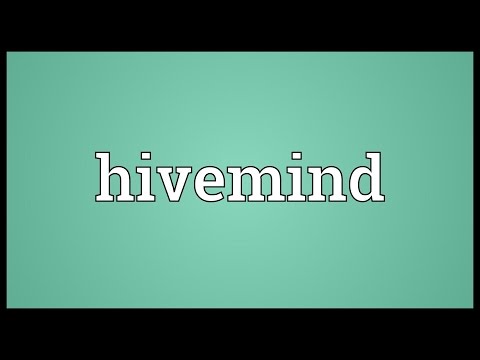 Hivemind Meaning
