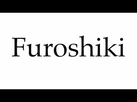 How to Pronounce Furoshiki