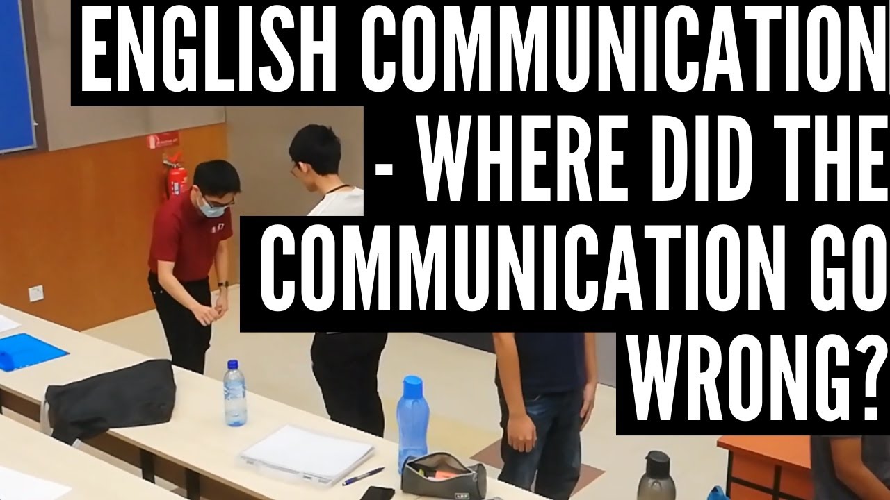 English Communication - Where did the communication go wrong?