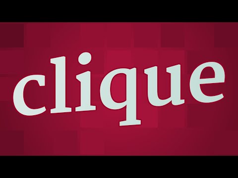 CLIQUE pronunciation • How to pronounce CLIQUE