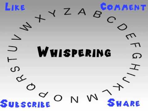 How to Say or Pronounce Whispering