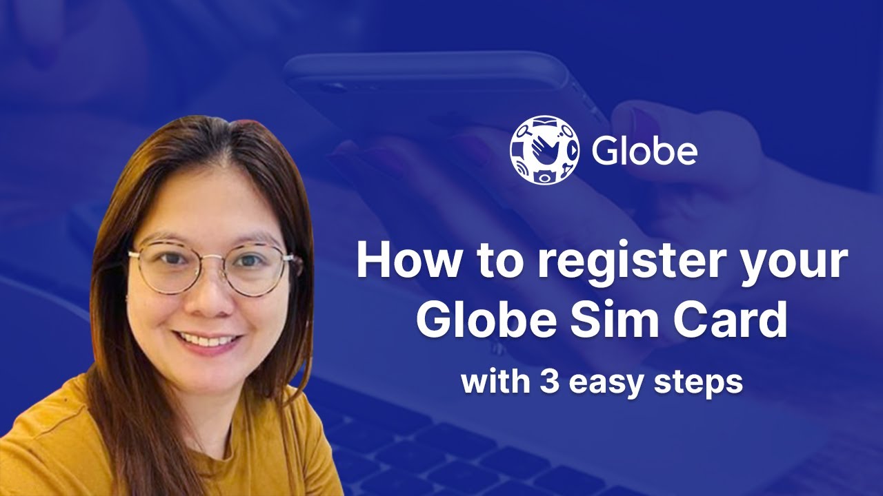 How to register your Globe Sim Card