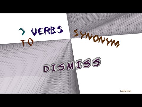 dismiss - 8 verbs synonym of dismiss (sentence examples)
