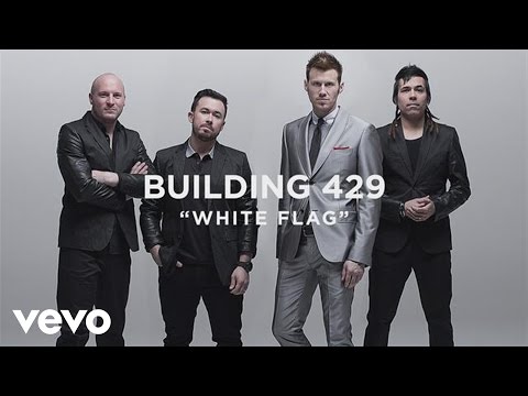 White Flag Lyrics - Building 429