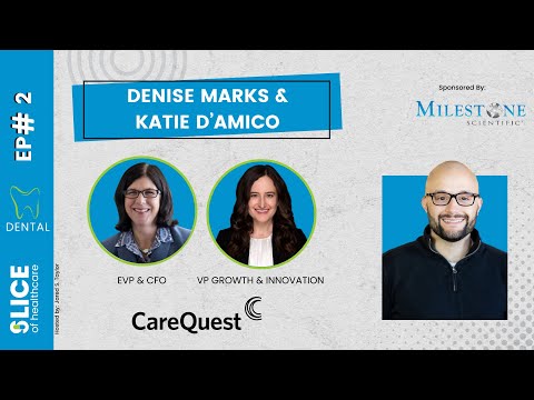 2 - Integrating Dental and General Health: A Conversation with CareQuest Leaders