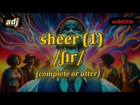 [adj] Sheer meaning (complete or utter) with 5 examples