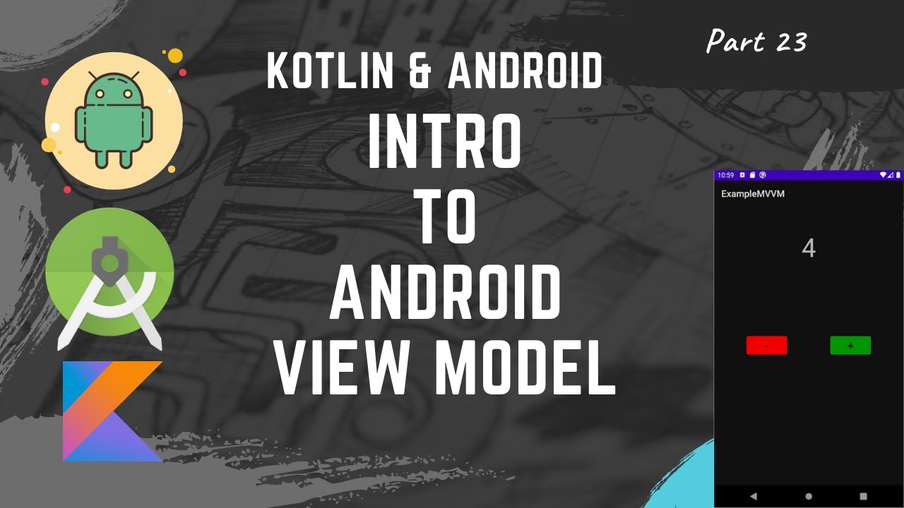 [Part 23] Android Development with Kotlin || Introduction to ViewModel