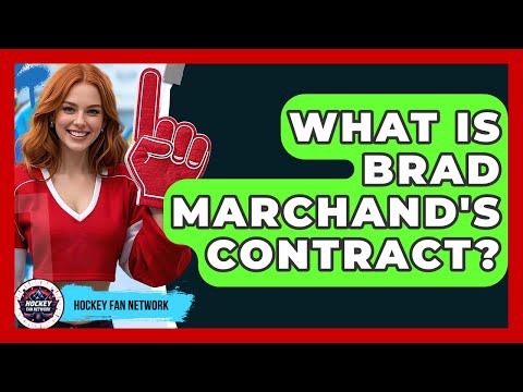 What Is Brad Marchand's Contract? - Hockey Fan Network