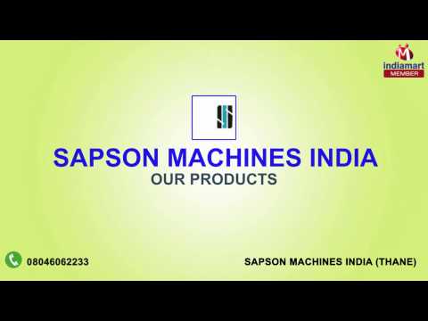 Sapson Machines India - Trader - Wholesaler / Distributor of Electric ...