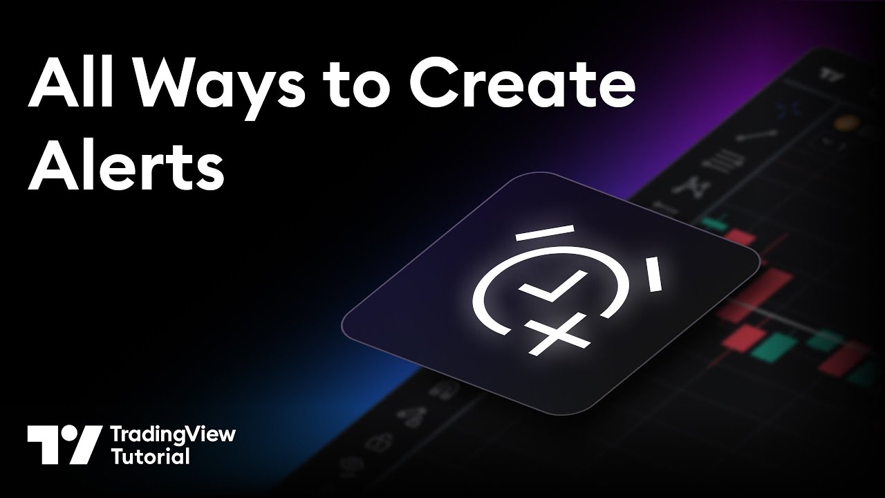 All The Ways to Create Alerts on TradingView: Tutorial