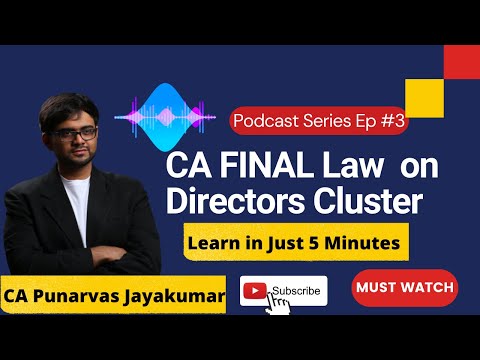 Quickfire Podcast on Directors Cluster | CA Final Law Podcast #3 | CA PJ Sir's Podcast Series