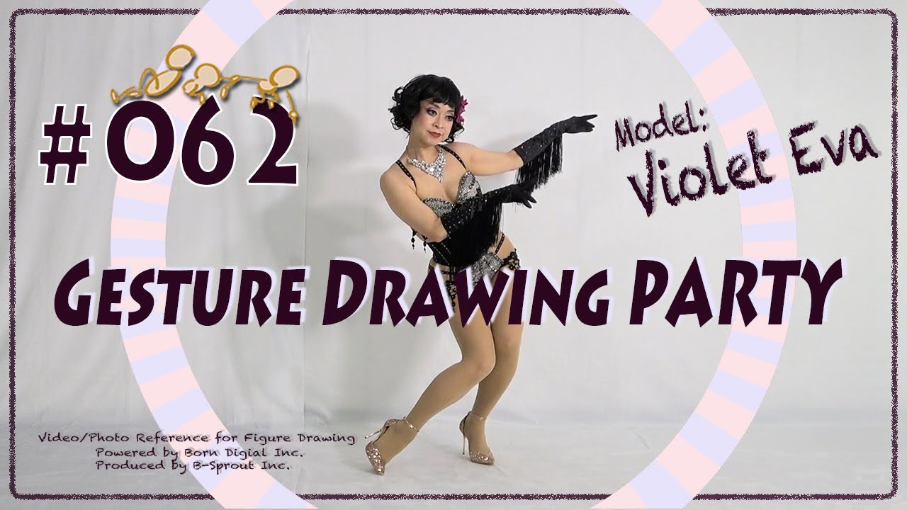 GESture DRAWing Party : #062 Violet Eva/ヴァイオレット エヴァ　－Video/Photo Reference for Figure Drawing－