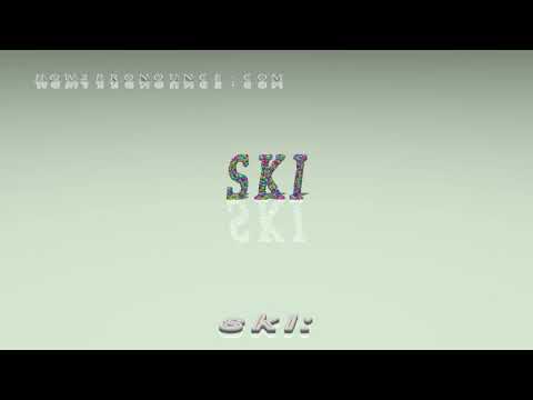 ski - pronunciation + Examples in sentences and phrases