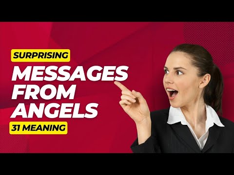 Angel Number 31 Meaning: Surprising Messages from Angels