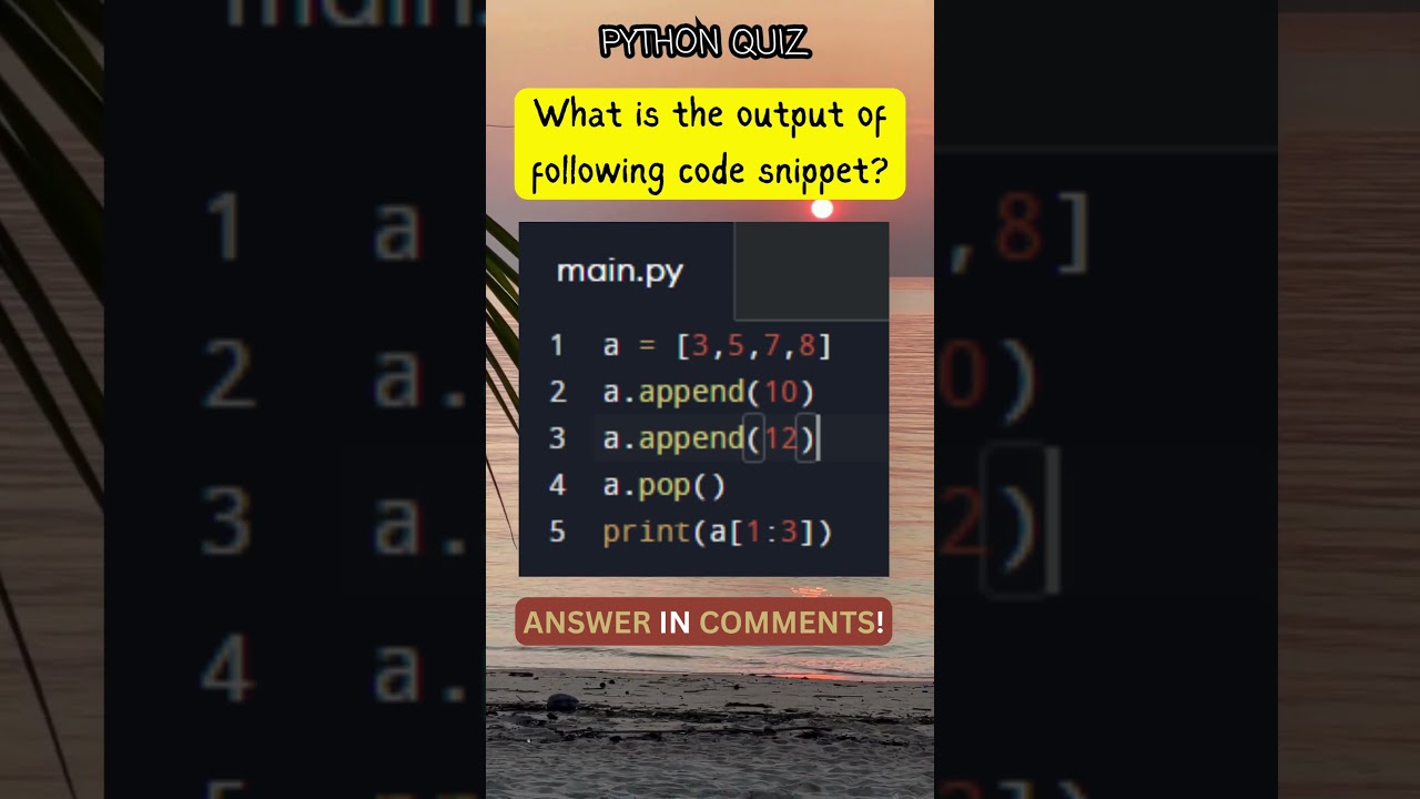 What is the output of following code snippet? Python Quiz | #python #code #coding #programming  #dsa