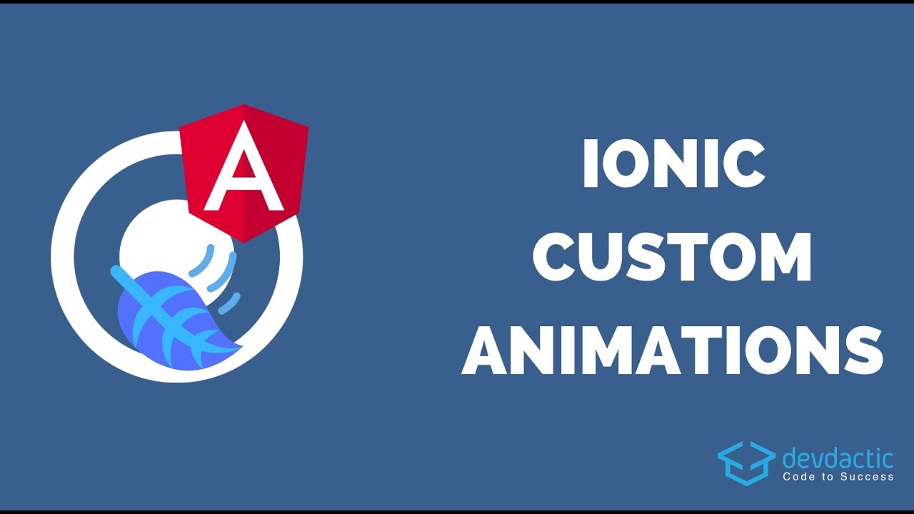 How to Create Custom Ionic 4 Animations & Transitions