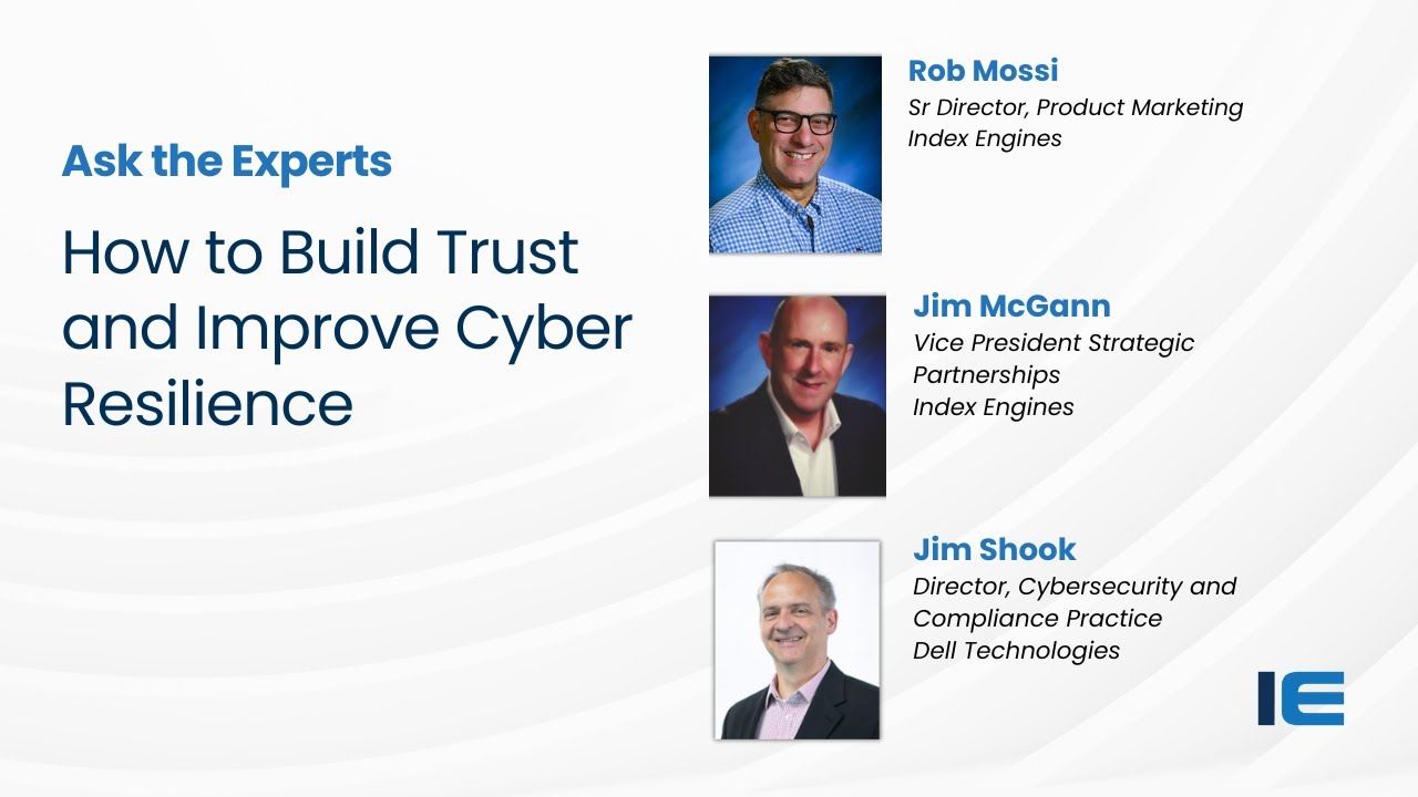 Ask the Experts: How to Build Trust and Improve Cyber Resilience
