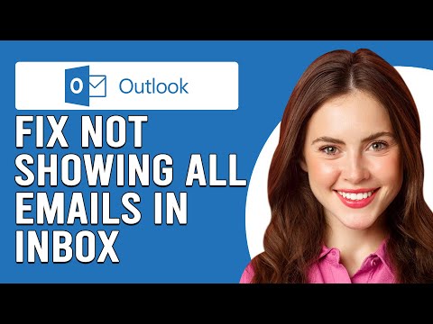 How To Fix Outlook Not Showing All Emails In Inbox (Quick Troubleshoot Guide To Solve The Issue)