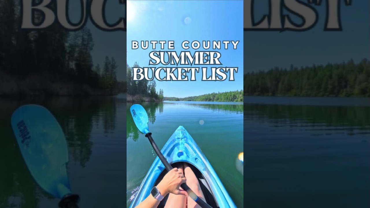 Make It the Best Summer Ever with the Butte County Summer Bucket List  🌞🌊👙 | Explore Butte County