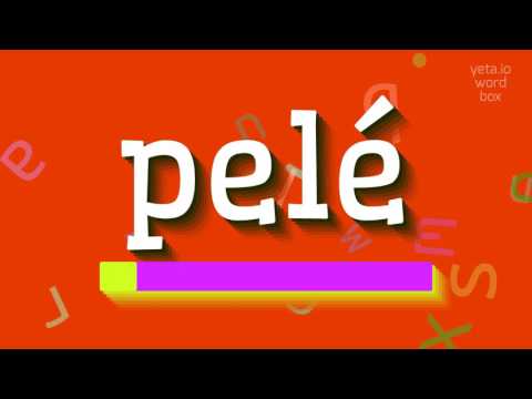 How to say "pelé"! (High Quality Voices)