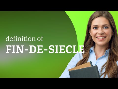 Fin-de-siecle | what is FIN-DE-SIECLE definition