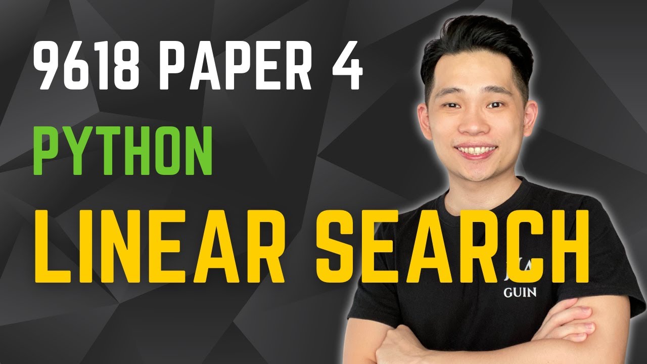 Python Linear Search | A Level Computer Science 9618 Paper 4