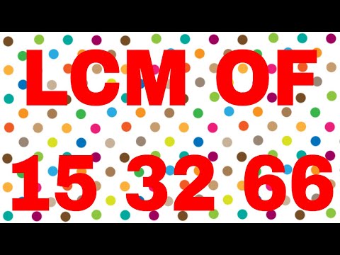 LCM of 15 32 and 66
