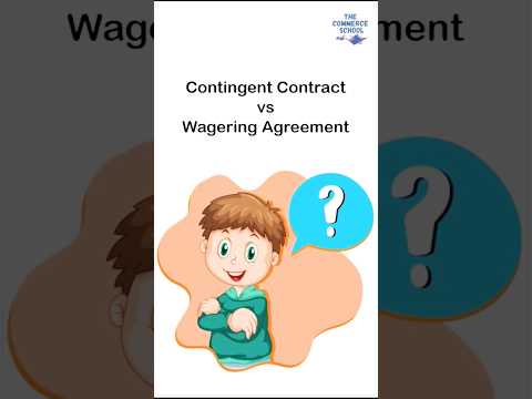 Contingent Contracts vs. Wagering Agreements