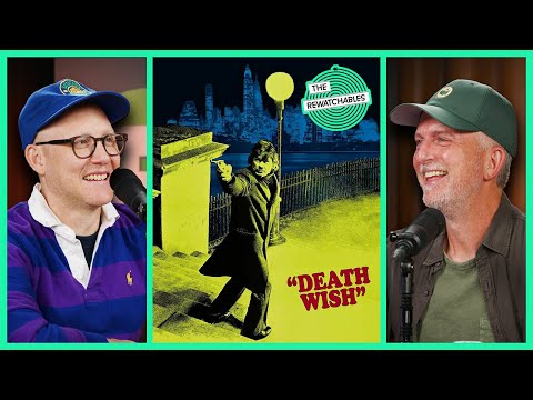 The Rewatchables – Death Wish – RazorFine Review
