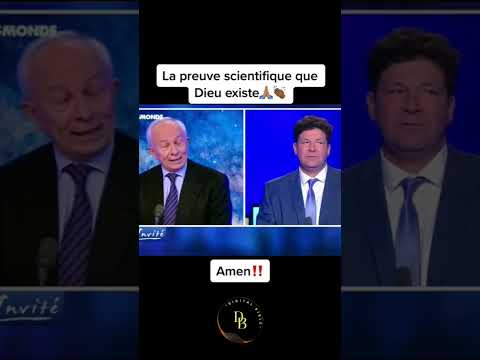 La preuve scientifique que Dieu existe