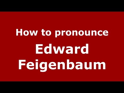 How to pronounce Edward Feigenbaum (American English/US) - PronounceNames.com