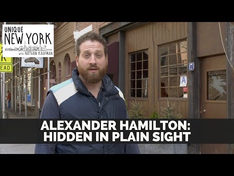 Unique New York: Alexander Hamilton: Hidden in Plain Sight
