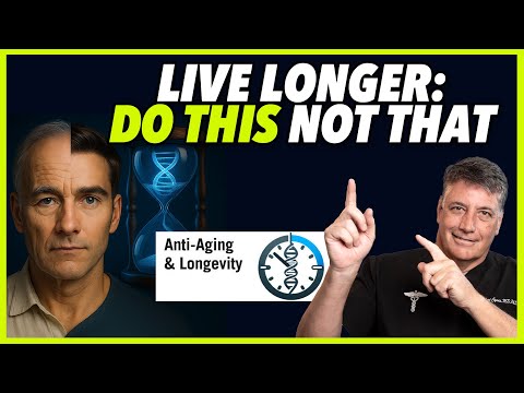 LIVE LONGER: DO THIS NOT THAT