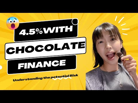Chocolate Finance- 4.5% p.a.? What’s the catch? (Sep 2023)