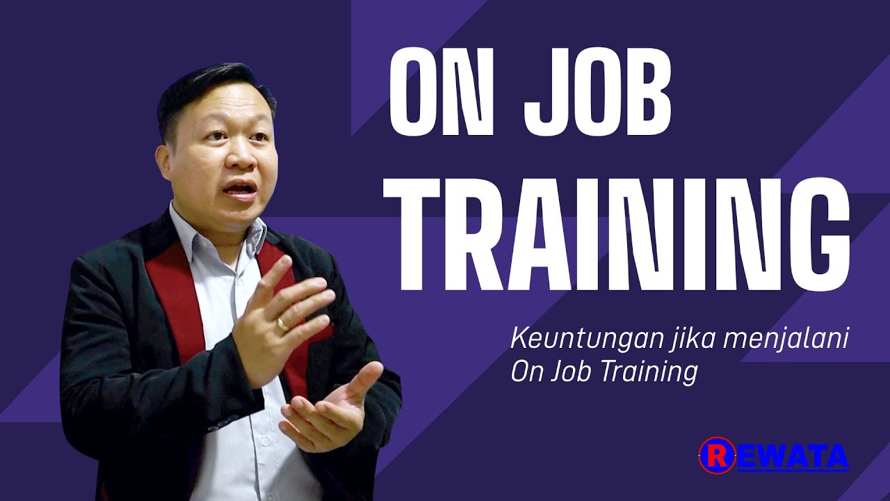 On Job Training || BudiRewata_Channel