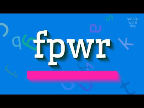FPWR - HOW TO PRONOUNCE IT?