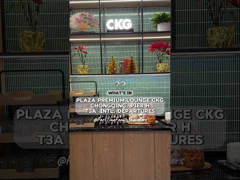 Plaza Premium Lounge at CKG Chongqing Jiangbei Airport, China 🇨🇳, Pier H, T3A - Lounge Review