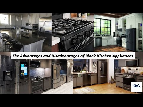 The Advantages and Disadvantages of Black Kitchen Appliances | Why You Should Buy Black Appliances
