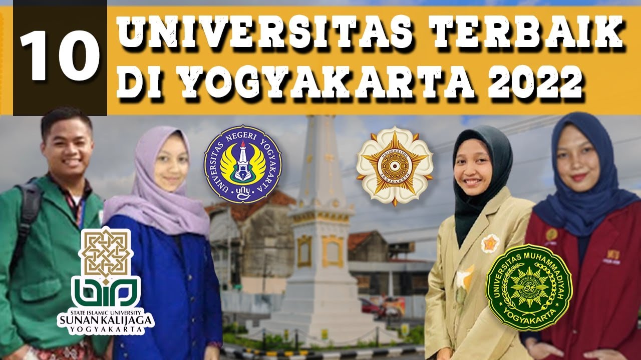 RECOMMENDATIONS OF THE 10 BEST UNIVERSITIES IN YOGYAKARTA!!